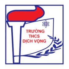 THCS DỊCH VỌNG: BÁO CÁO THƯỜNG NIÊN NĂM HỌC 2025 - 2026